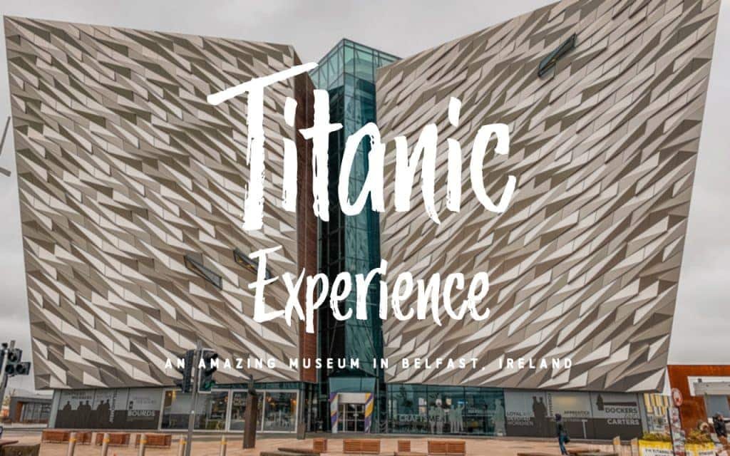 Titanic Experience: Everything You Need To Know - MOTM
