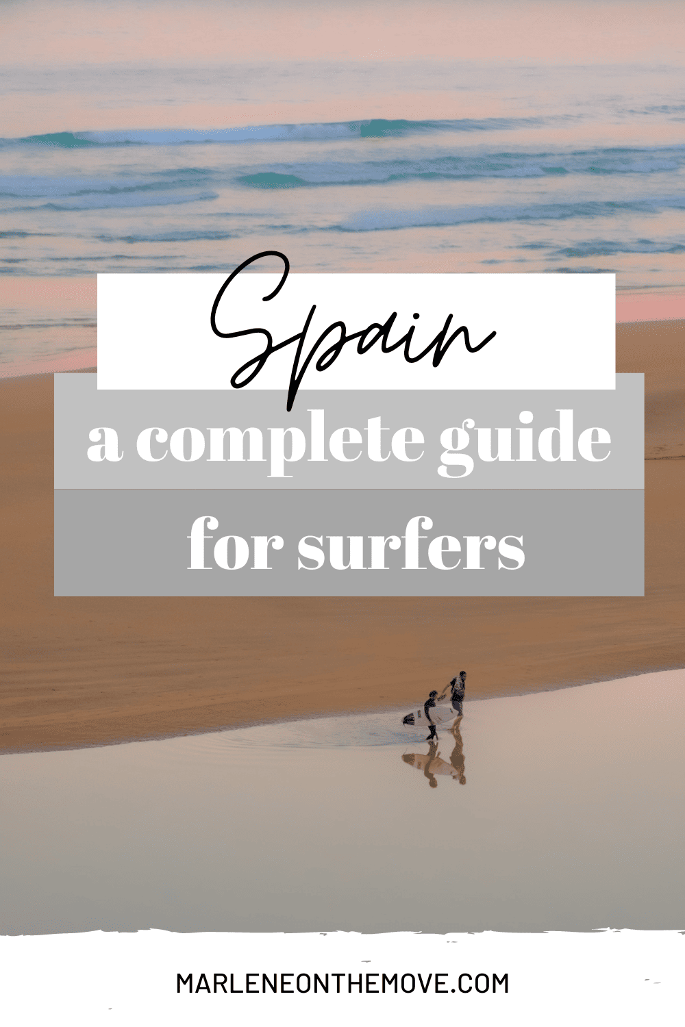 Surfing in Spain: A Complete Guide - Marlene On The Move