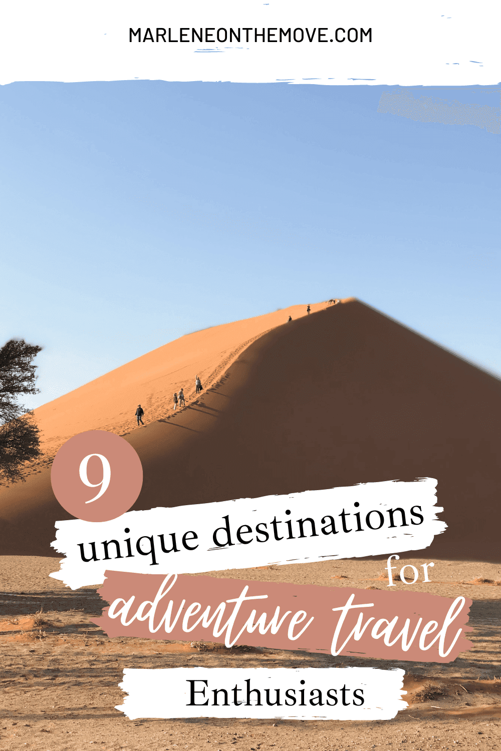 9 Unique Destinations for Adventure Travel Enthusiasts - Marlene On The ...