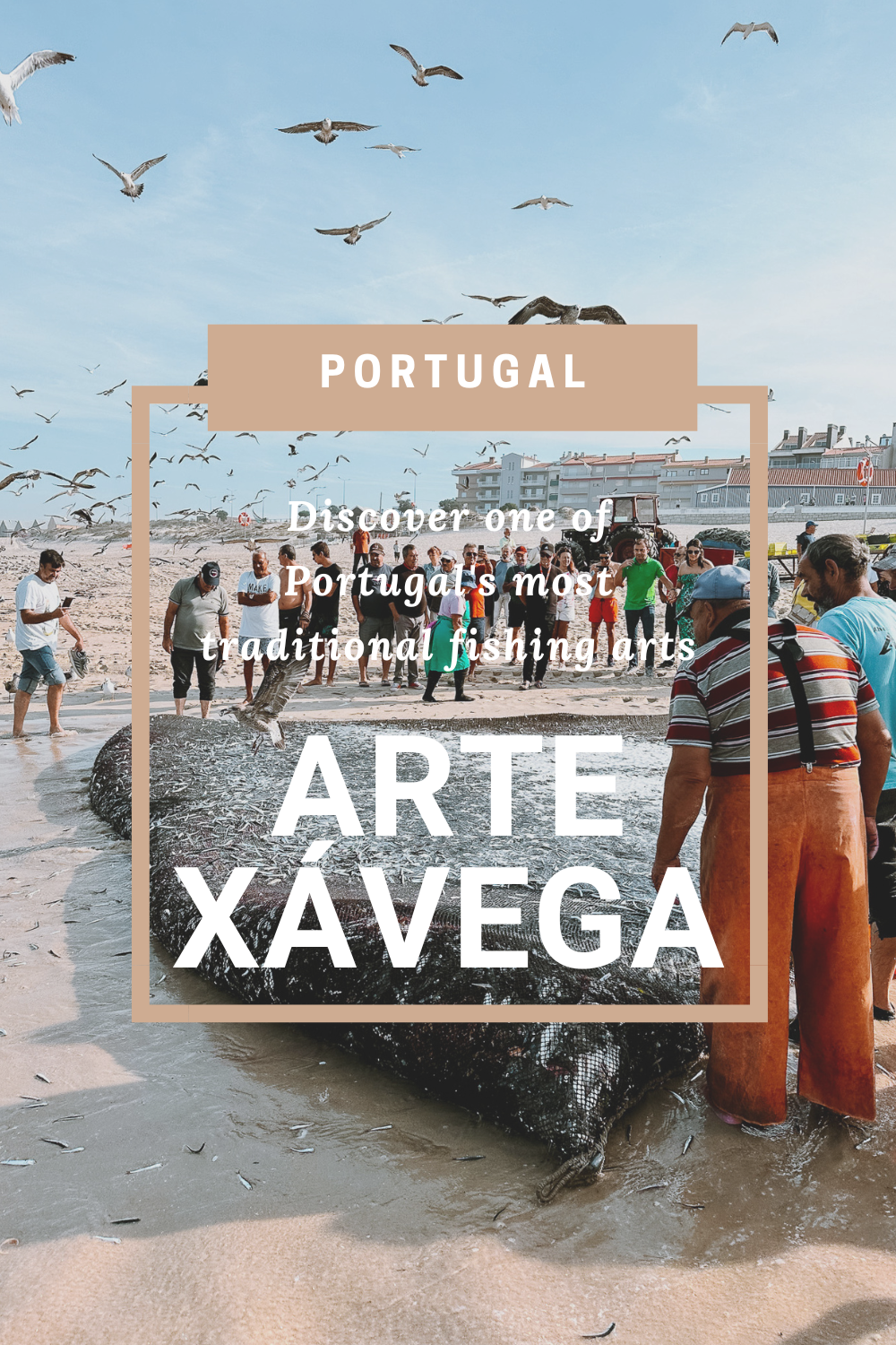 Arte Xávega: Portugal's most traditional fishing craft - Marlene On The ...